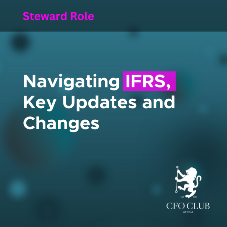 Navigating IFRS, Key Updates and Changes - CFO Club Africa