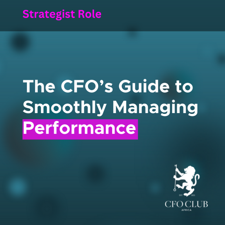 The CFO’s Guide to Smoothly Managing Performance - CFO Club Africa