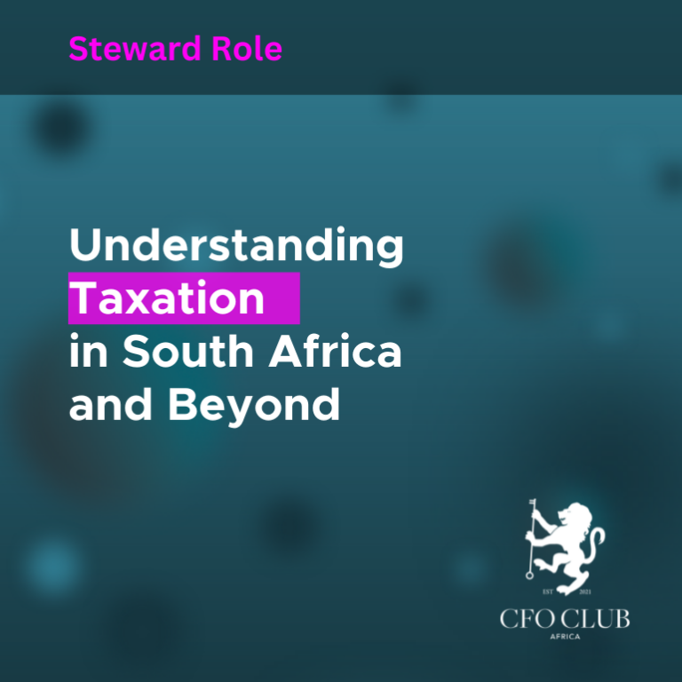 Understanding Taxation in South Africa and Beyond - CFO Club Africa